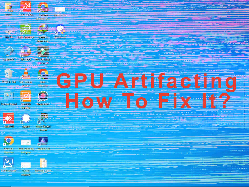 What Is GPU Artifacting How To Fix It Era20Tech What Is GPU Artifacting How To Fix It Era20Tech